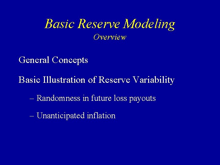Loss Reserve Variability Using DFA Approaches Casualty Loss