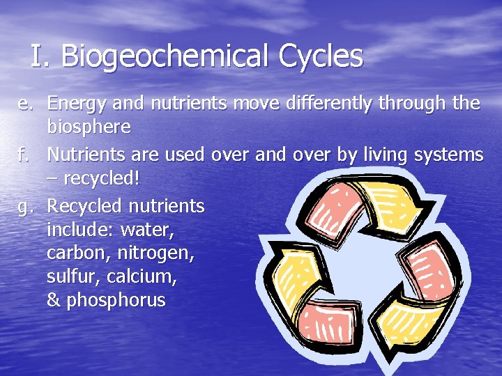 Nutrient Cycles Chapter 16 Ecosystems I Biogeochemical Cycles