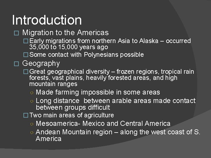 Before Contact with Europeans THE AMERICAS Introduction Migration