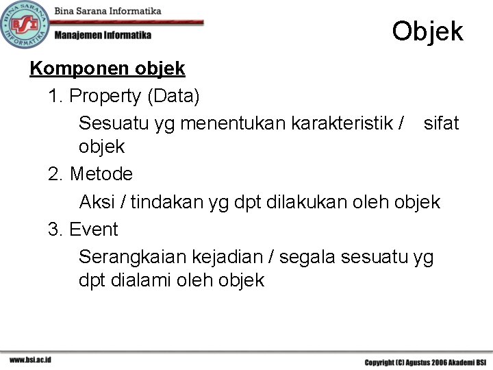 OOP Object Oriented Programming I Pengertian Tujuan utama OOP Object Oriented Programming I Pengertian Tujuan utama