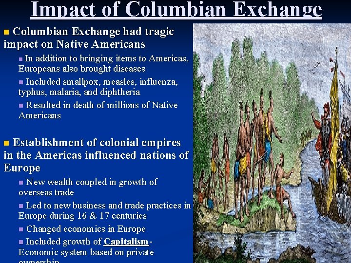 Aim Explain the Columbian Exchange Effects of Colonization