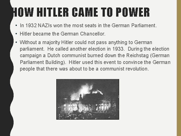 WORLD WAR II BACKGROUND TO WWII No one