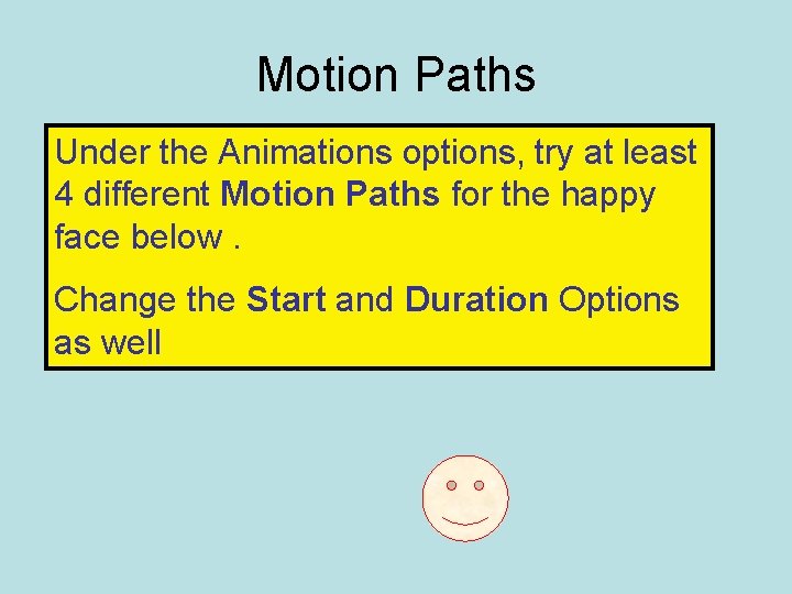 Basic Animation What you need to try is