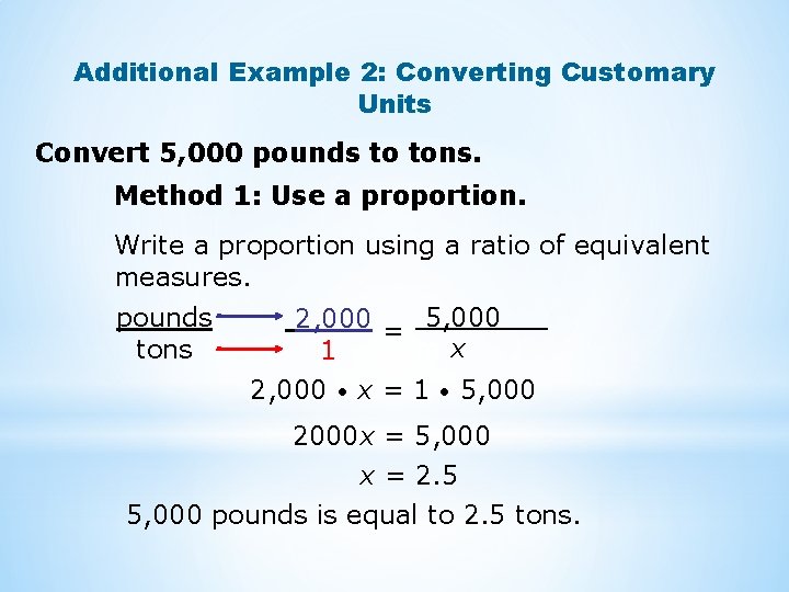 Customary Measurements You can use the following benchmarks