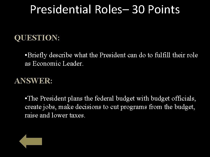 2 ND NINE WEEKS Executive Branch Presidential Roles