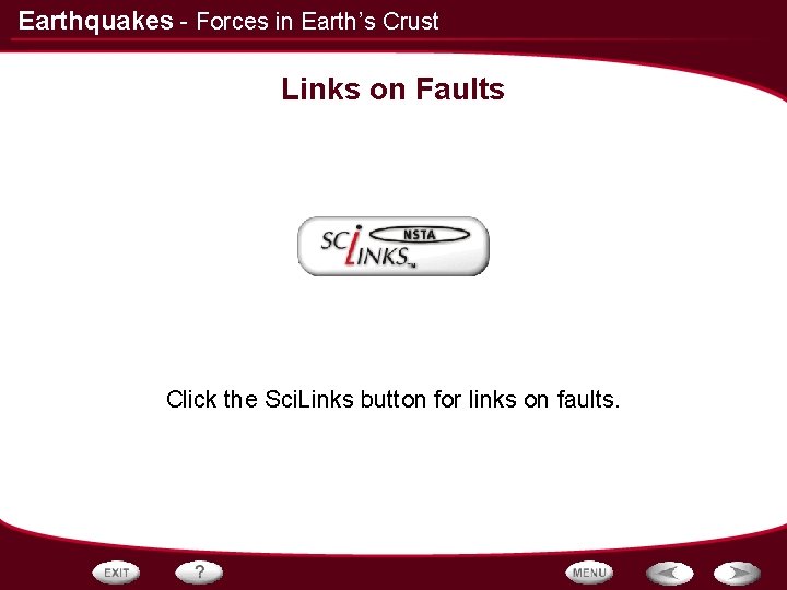 Earthquakes Table of Contents Forces in Earths Crust