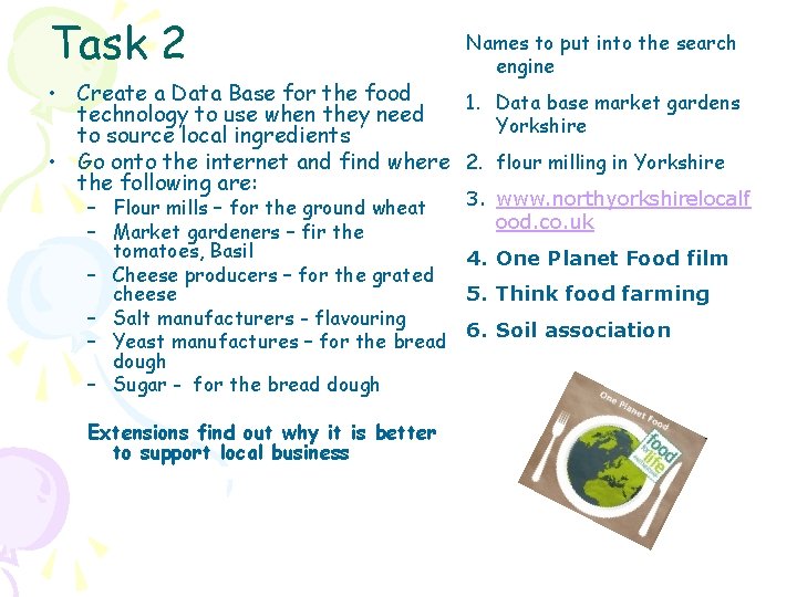 Food Technology Lesson objective To understand how food