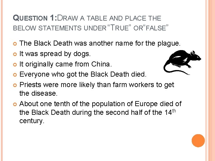 THE BLACK DEATH QUESTION 1 DRAW A TABLE