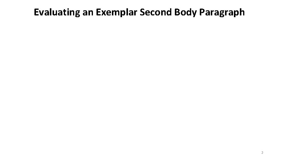Lesson 34 Evaluating an Exemplar Second Body Paragraph