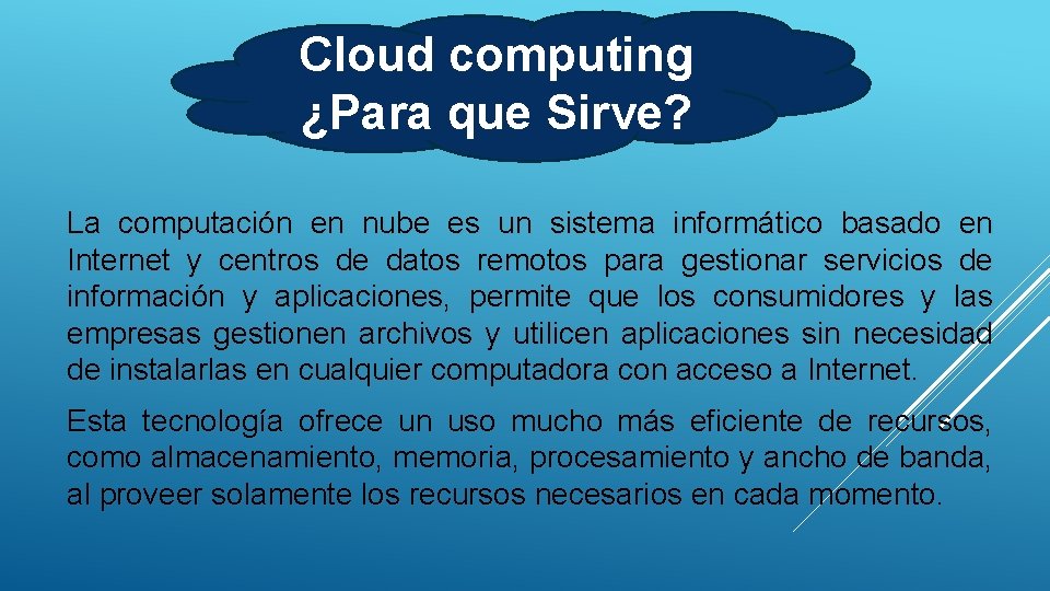 CLOUD COMPUTING Cloud computing COMPUTACIN EN LA NUBE