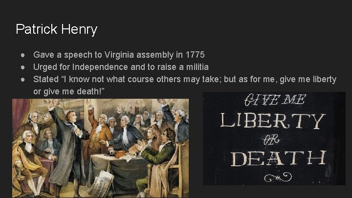 Give Me Liberty or Give Me Death The