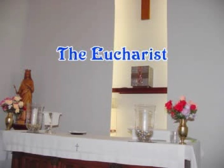 The Sacrament of the Body and Blood of