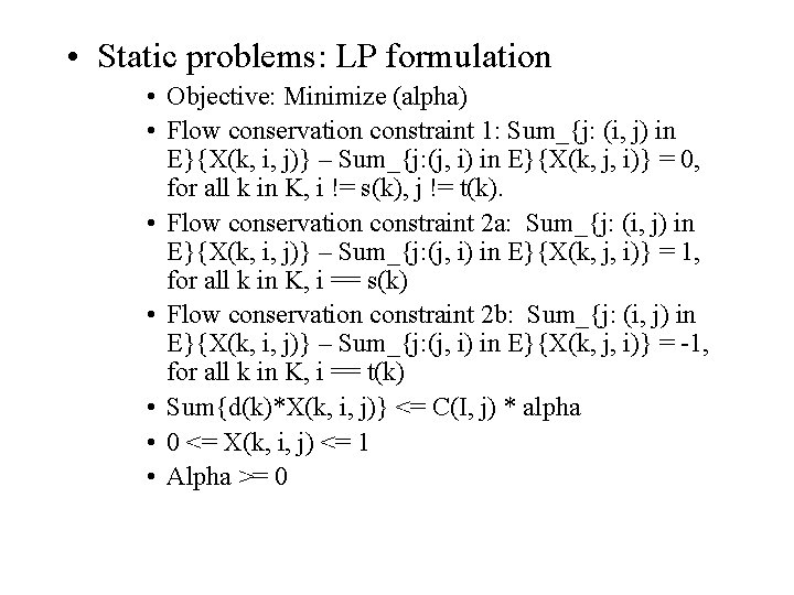 ConstraintBased Routing Used in traffic engineering to compute