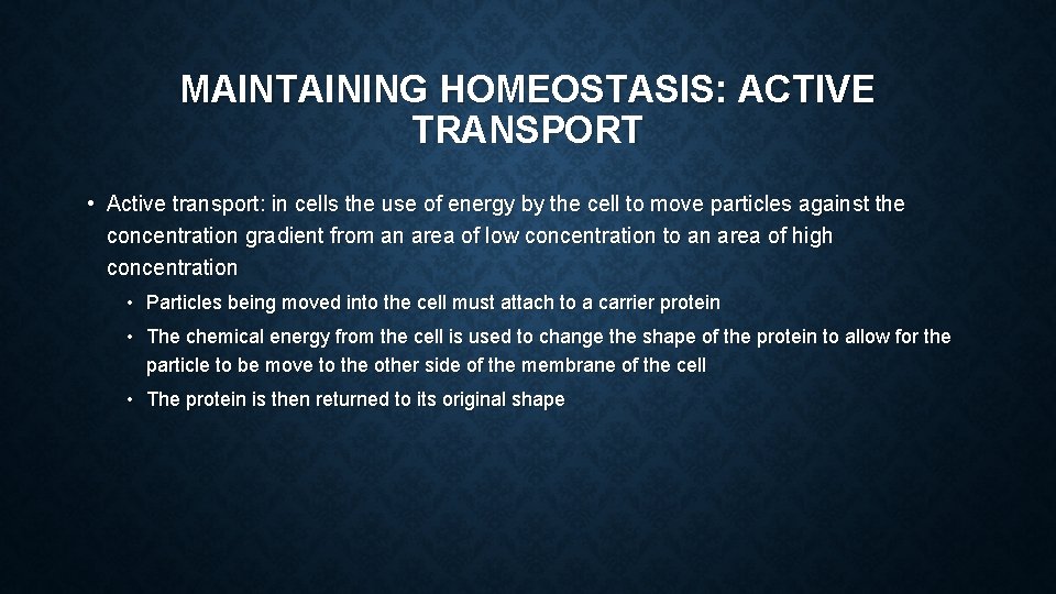 CELL HOMEOSTASIS Biology LESSON OBJECTIVES By the end