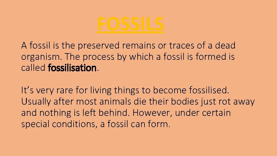 Science LI to describe how fossils are formed