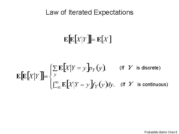 Further Topics On Random Variables Conditional Expectation And