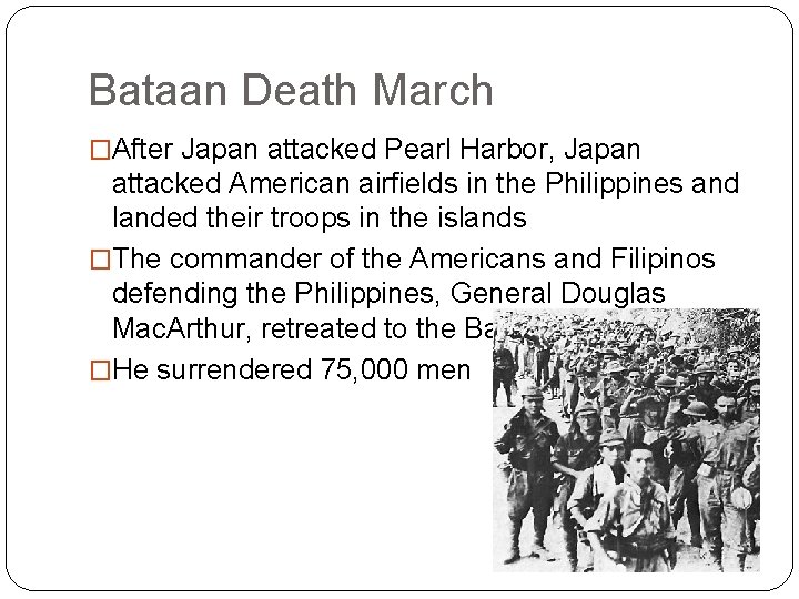 Pacific Theater Bataan Death March After Japan attacked