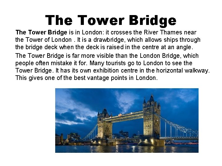 The Big Ben The name Big Ben is
