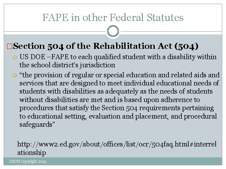 Free and Appropriate Public Education WHAT DOES IT