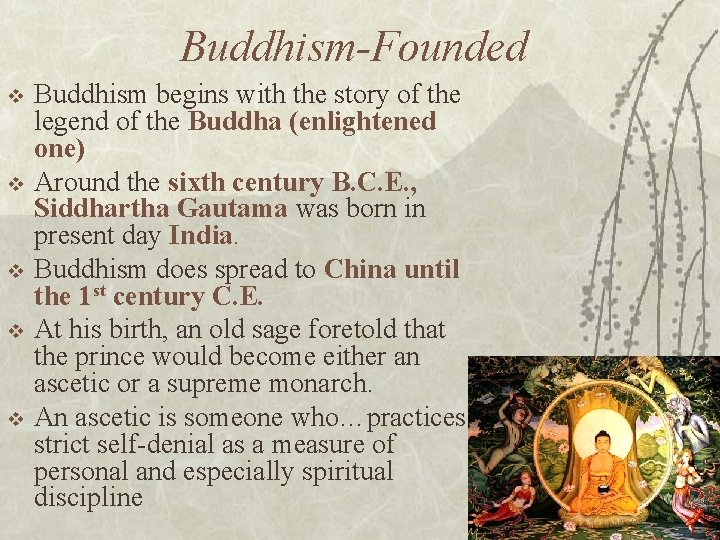 RELIGIONS OF EAST SOUTHEAST ASIA Buddhism Taoism Confucianism