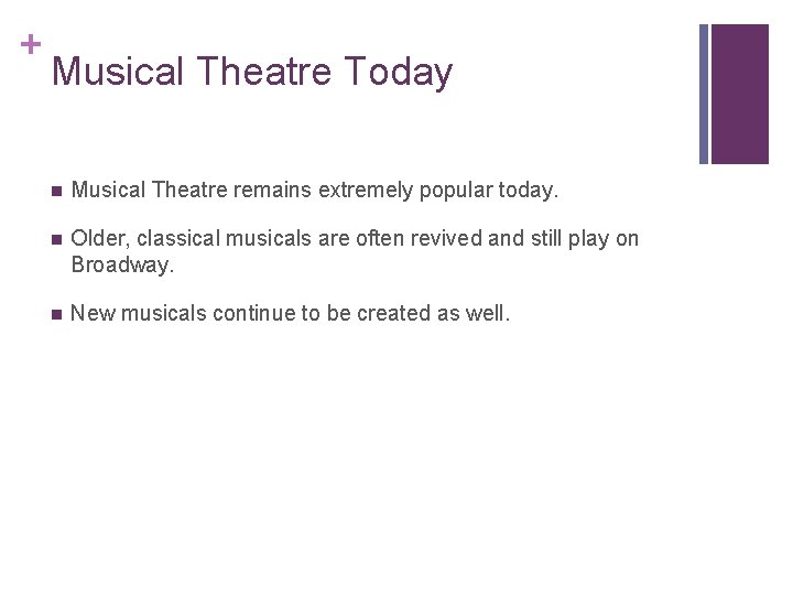 Musical Theatre An Introduction What is a Broadway