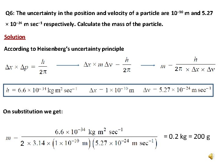 5 Heisenbergs uncertainty principle One of the most