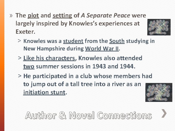 Background Information A Separate Peace John Knowles was