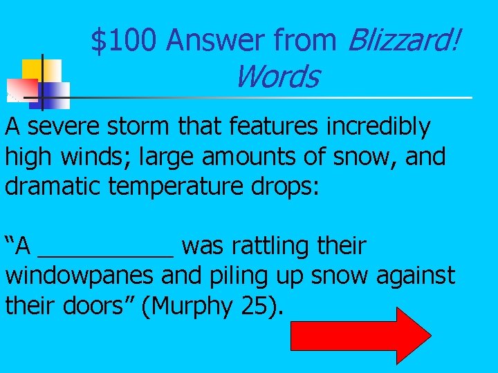 Jeopardy Blizzard Words Cause and Grammar and Literary