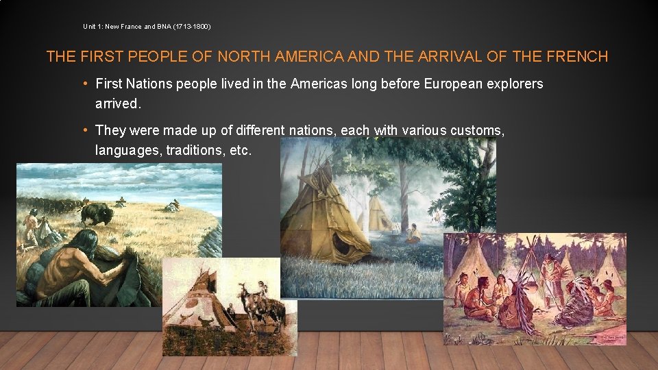 UNIT 1 NEW FRANCE AND BNA 1713 1800