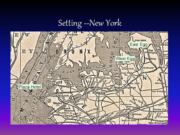 The Great Gatsby Written by F Scott Fitzgerald