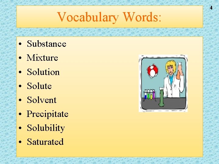 1 Chapter 3 Substances Mixtures Solubility 2 What