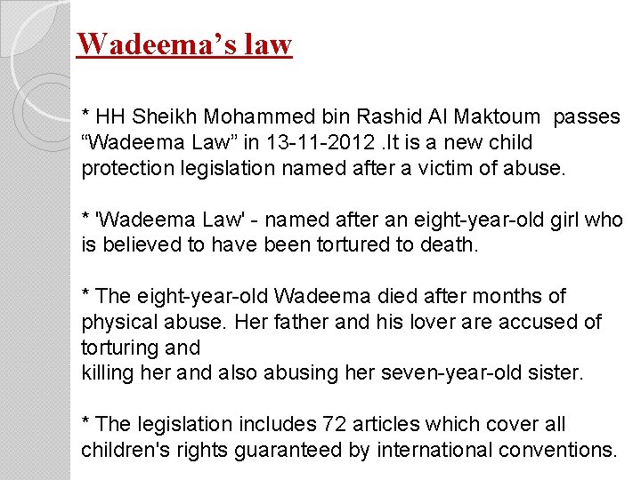 Wadeemas Law Done by Ibtisam Mohammed Introduction Child