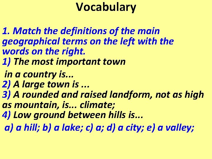 Vocabulary 1 Match the definitions of the main