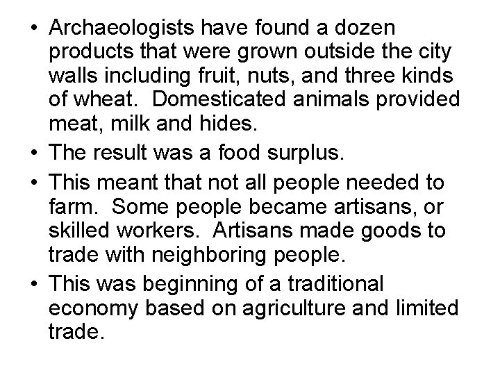 Chapter 2 The Neolithic Revolution BIG IDEA Systematic