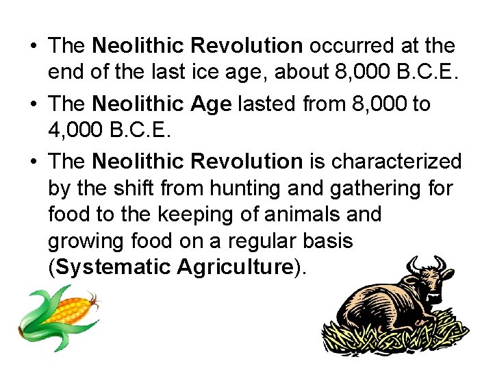 Chapter 2 The Neolithic Revolution BIG IDEA Systematic
