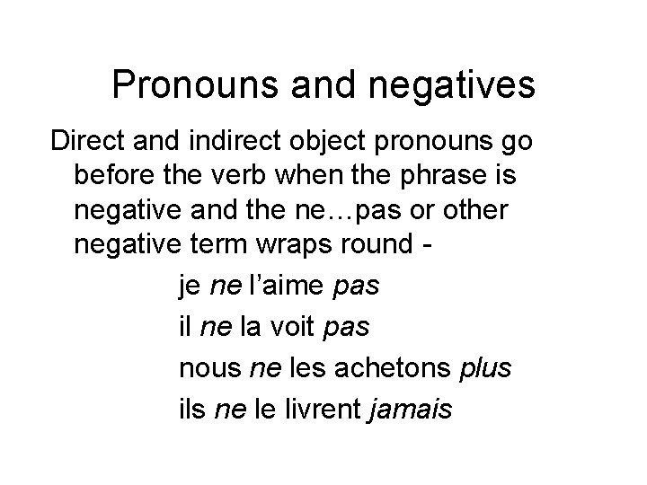 Direct and Indirect Object Pronouns in French What