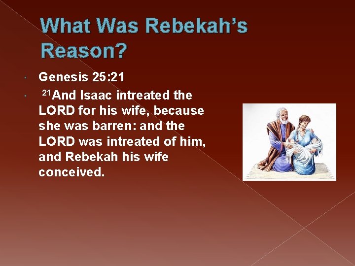Why Did Rebekah Deceive Isaac Now therefore my
