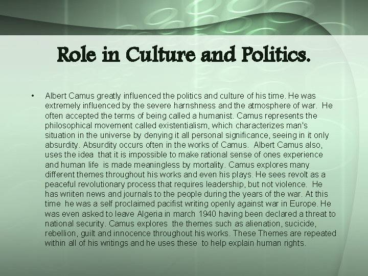 Albert Camus 1913 1960 Albert Camus was born