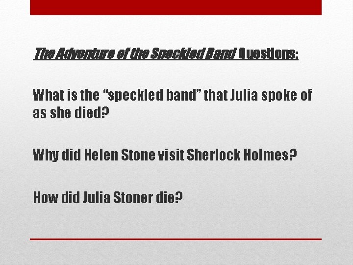 The Adventure of the Speckled Band The Adventure