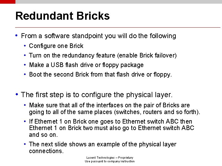 Redundant Bricks Configuration Example Lucent Security Products Configuration