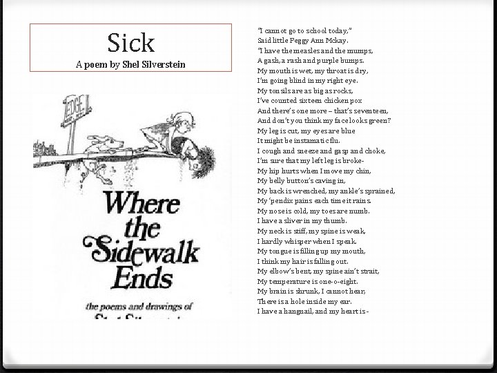 Responsibil ity Sick A poem by Shel Silverstein