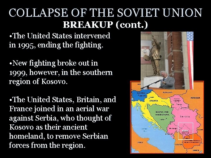 COLLAPSE OF THE SOVIET UNION BREAKUP During the