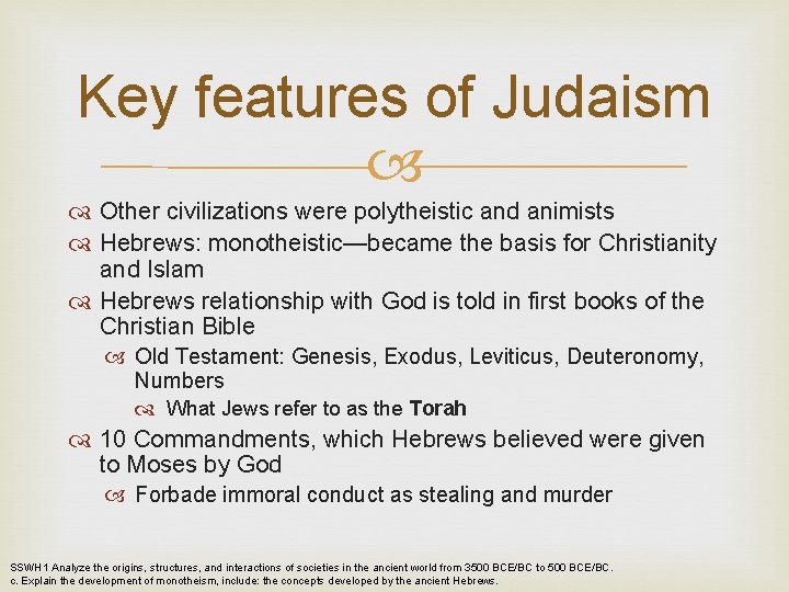 Hebrew Civilization SSWH 1 Analyze the origins structures