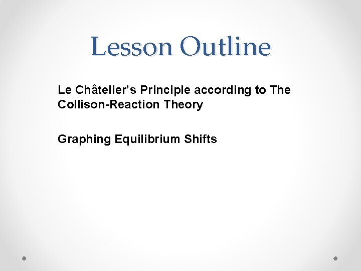 Equilibrium Graphing Equilibrium vs The Collision Theory Lesson