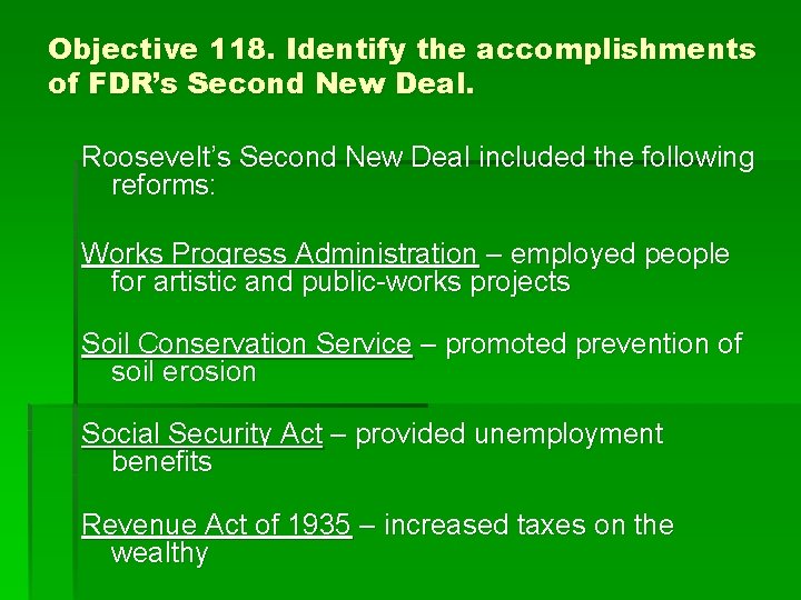 Roosevelts New Deal Objectives 118 Identify the accomplishments
