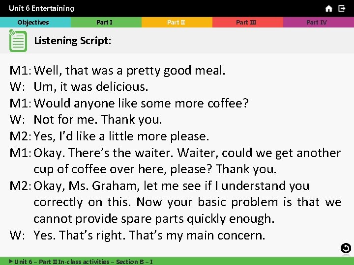 Unit 6 Entertaining Objectives Part III Part IV