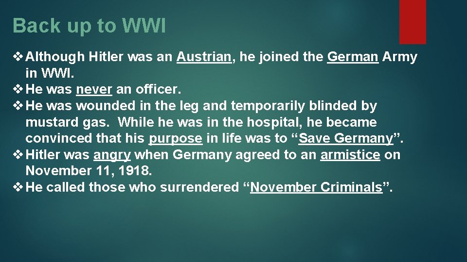 The Rise of Hitler Back up to WWI