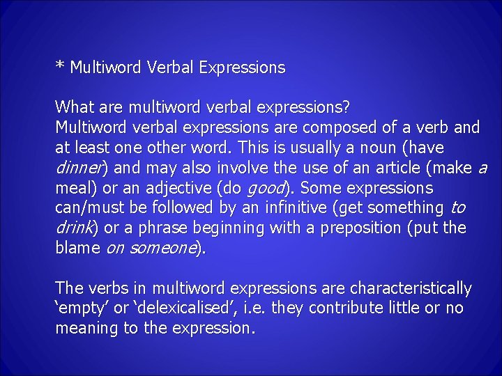 Multiword Verbs and Multiword Verbal Expressions Prepared by