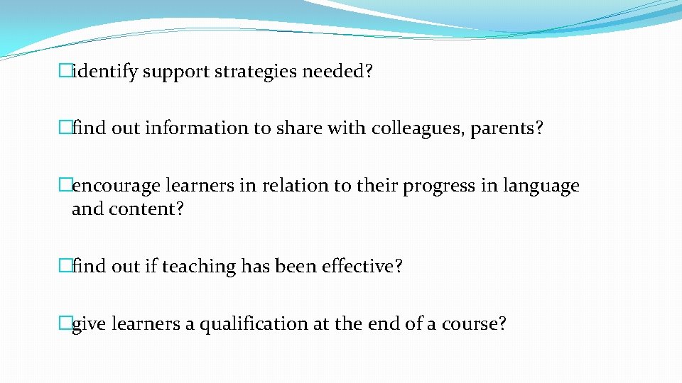 Assessment in CLIL Dublin June 2017 Which type