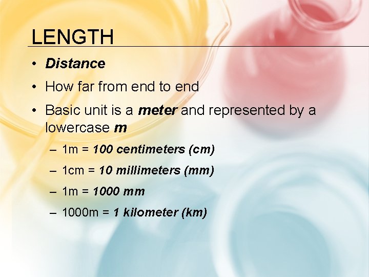 METRIC MEASUREMENT BACKGROUND The metric system also referred